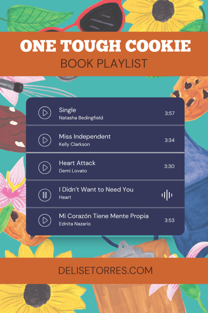ONE TOUGH COOKIE Book Playlist - Delise Torres